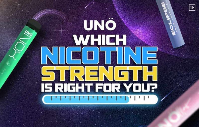 Which Nicotine Strength is right for you? - Vape UNO